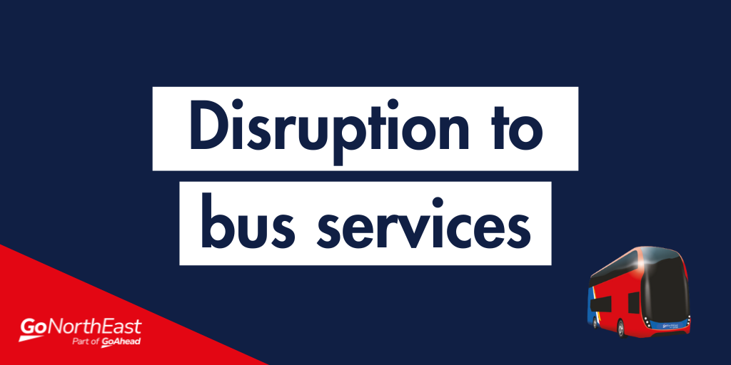 Disruption to bus services - Go North East