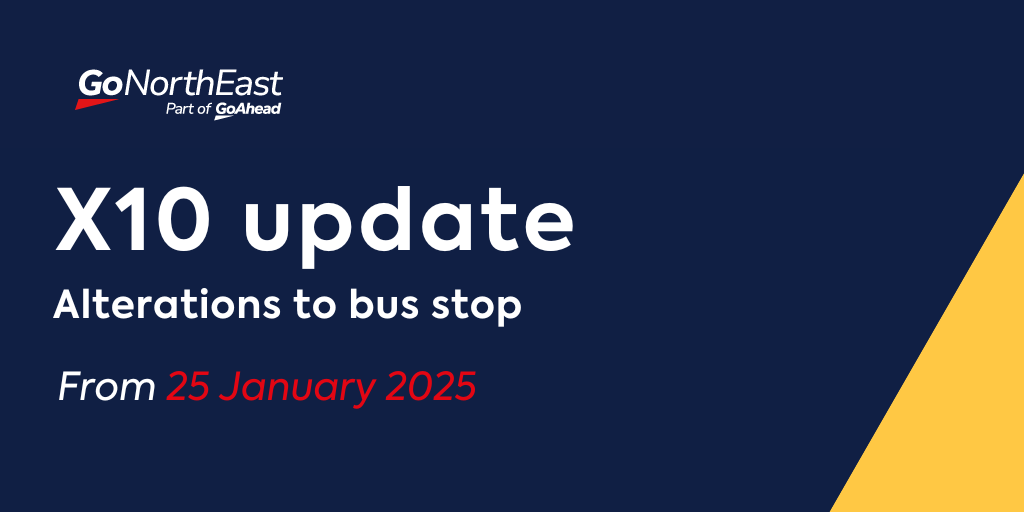 X10 update - Alterations to bus stop - Go North East